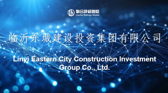 Lianhe Global has upgraded the global scale Long-term Issuer Credit ...